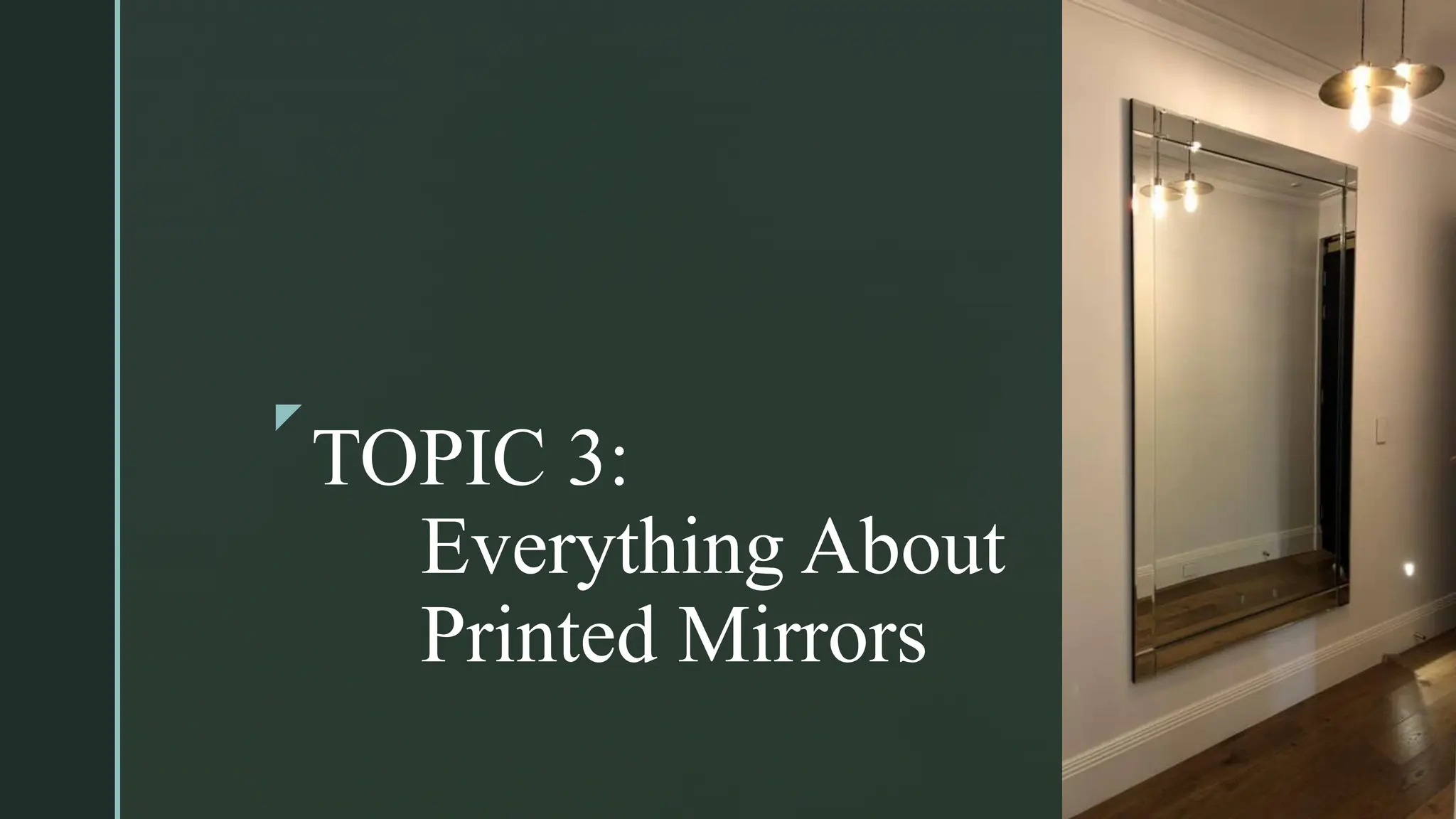 Printed-Mirrors used of mirror printing | PPTX
