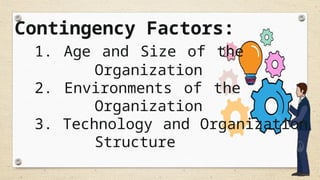 Group-3-Contingency-Factors-in-Organization-Design.pptx | Small and ...
