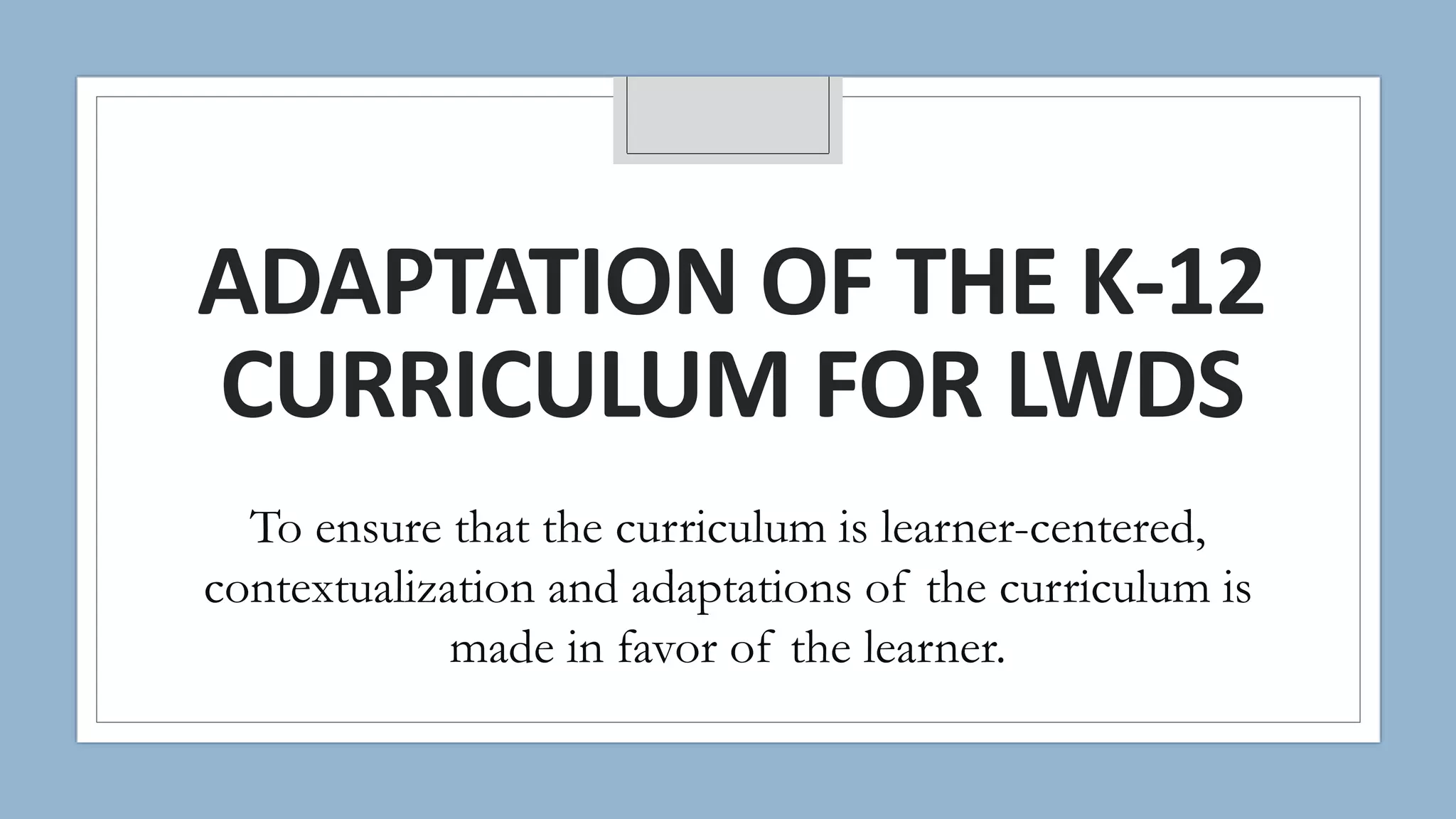 ACCOMMODATION AND MODIFICATION IN THE K-12 CURRICULUM | PPTX