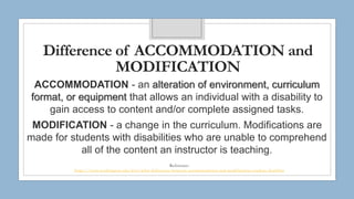 ACCOMMODATION AND MODIFICATION IN THE K-12 CURRICULUM | PPTX