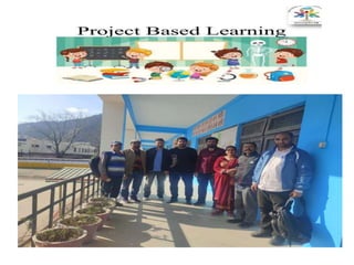 Project based learning and teaching .we are going to impart personality ...