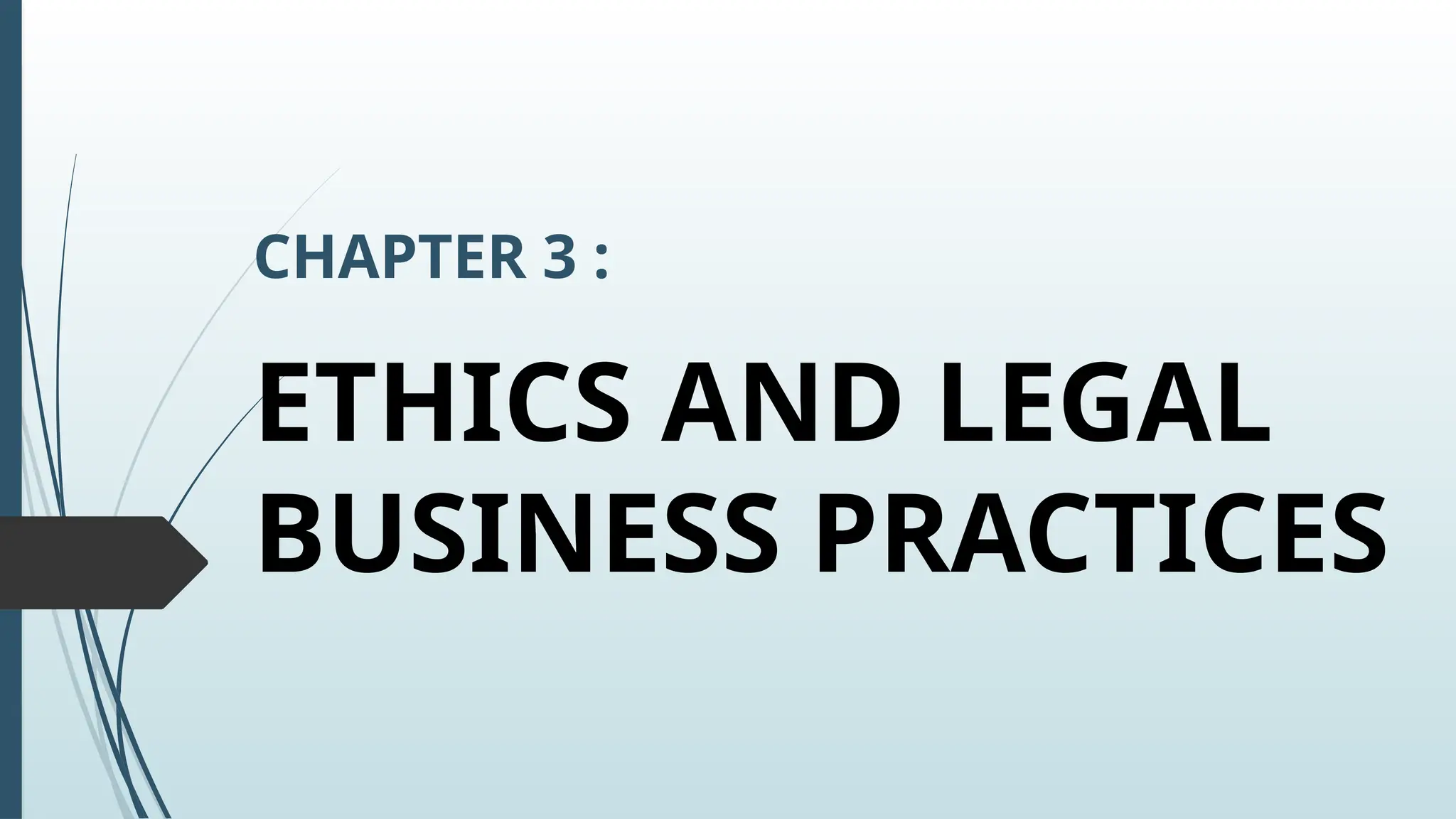 Ethics principle and legal business practices | PPTX