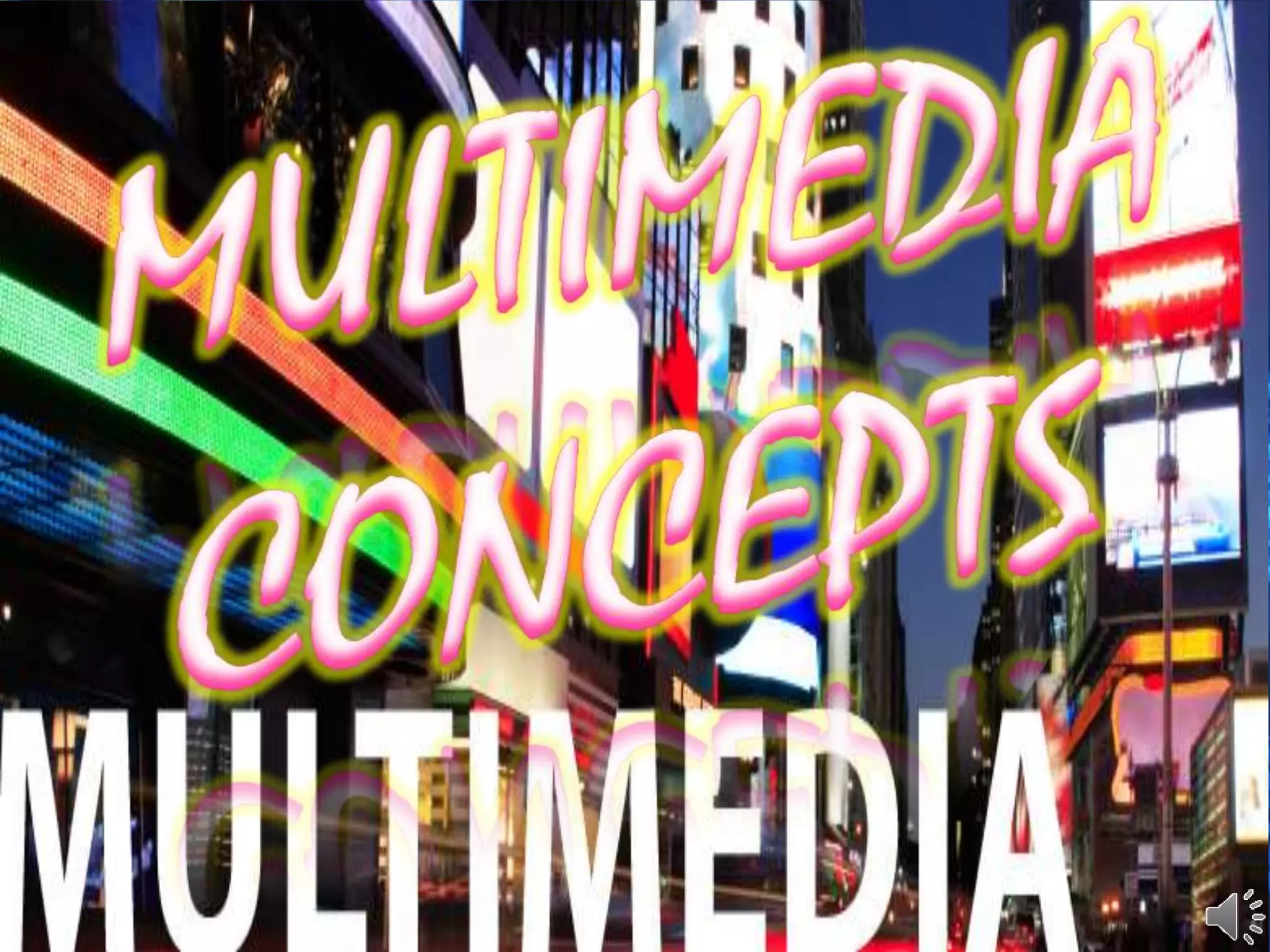 multimedia concepts | PPT