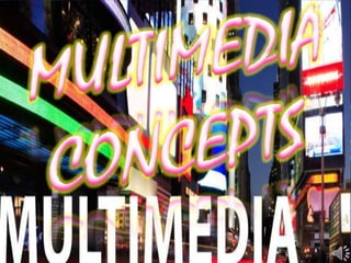 multimedia concepts | PPT