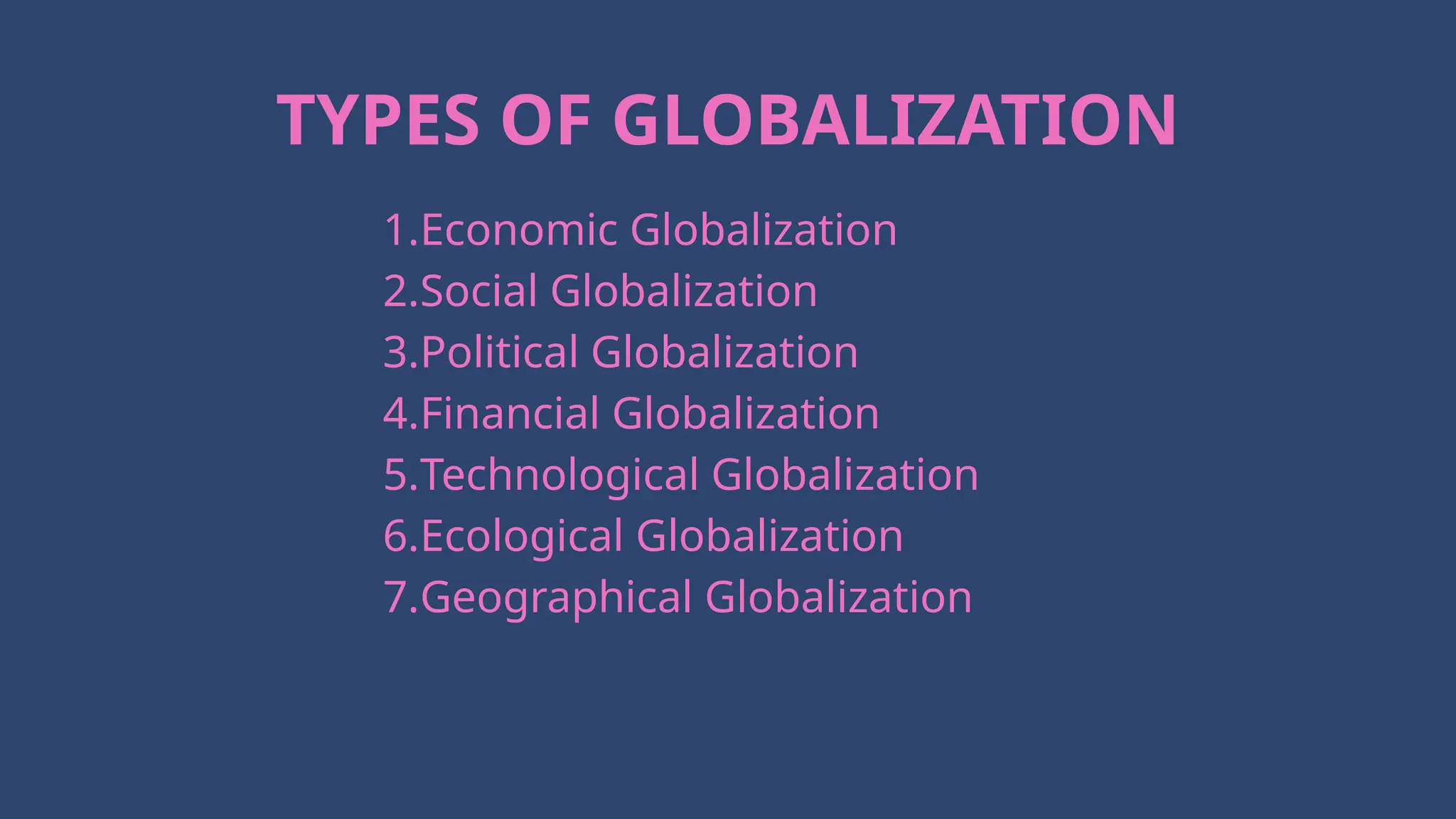 Globalization and types of globalization | PPTX