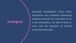 Globalization and types of globalization | PPTX