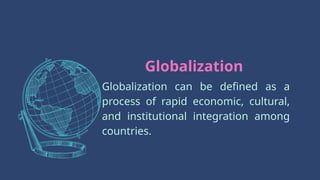 Globalization and types of globalization | PPTX