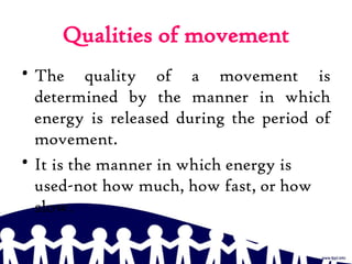 First Quarter_Group-4-Qualities-of-Movement.ppt