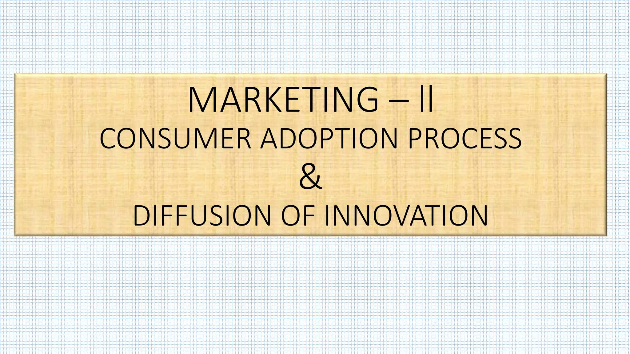 Consumer Adoption Process.ppt Marketing ppt | PPT