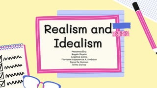 Group-6-Realism_Idealism_CurDev.pptx