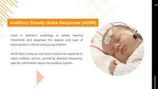 PEDIATRIC AUDIOLOGICAL ASSESSMENT (OBJECTIVE TESTS).pptx