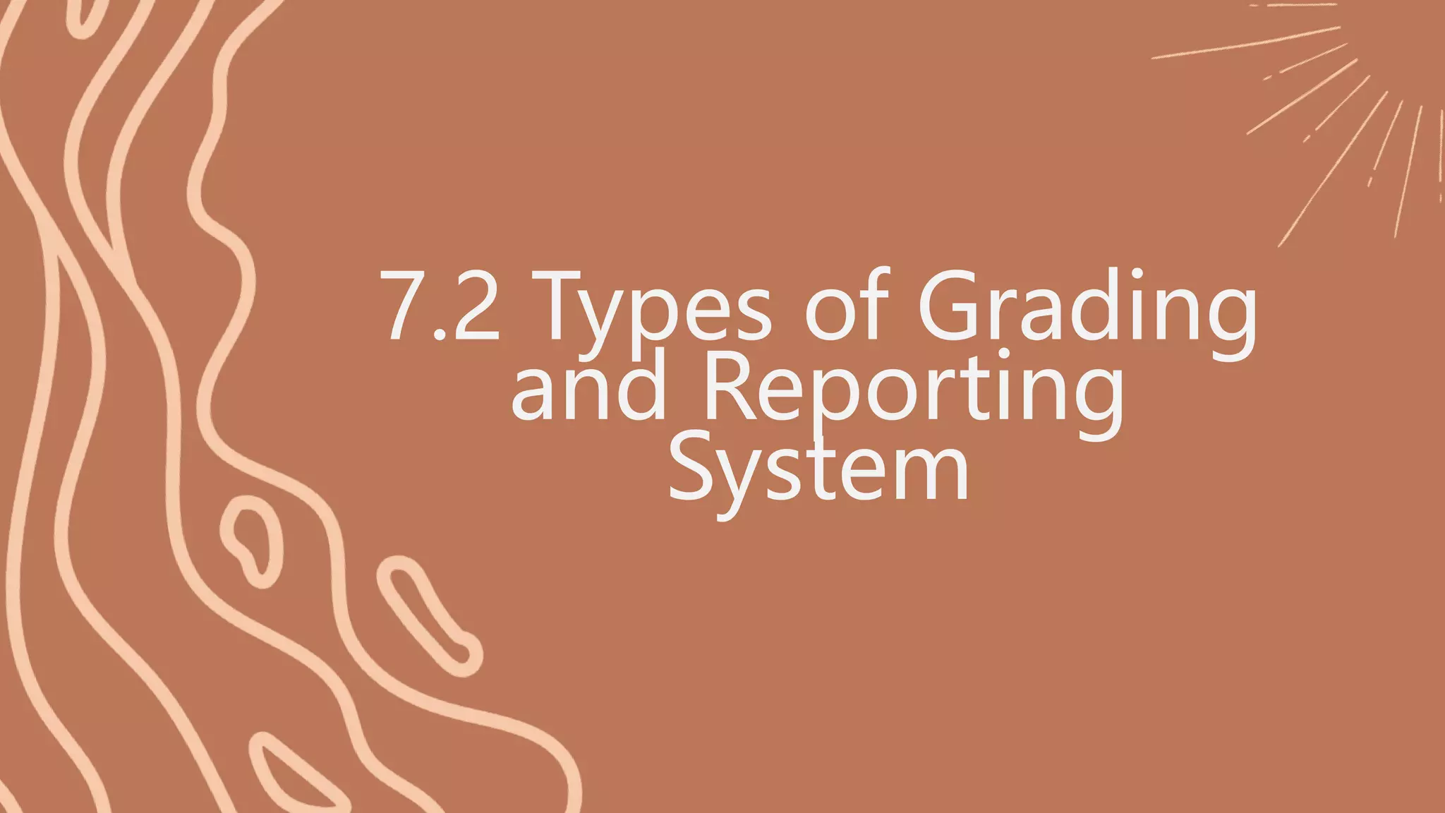 Chapter 7 - Grading and Reporting | PPTX