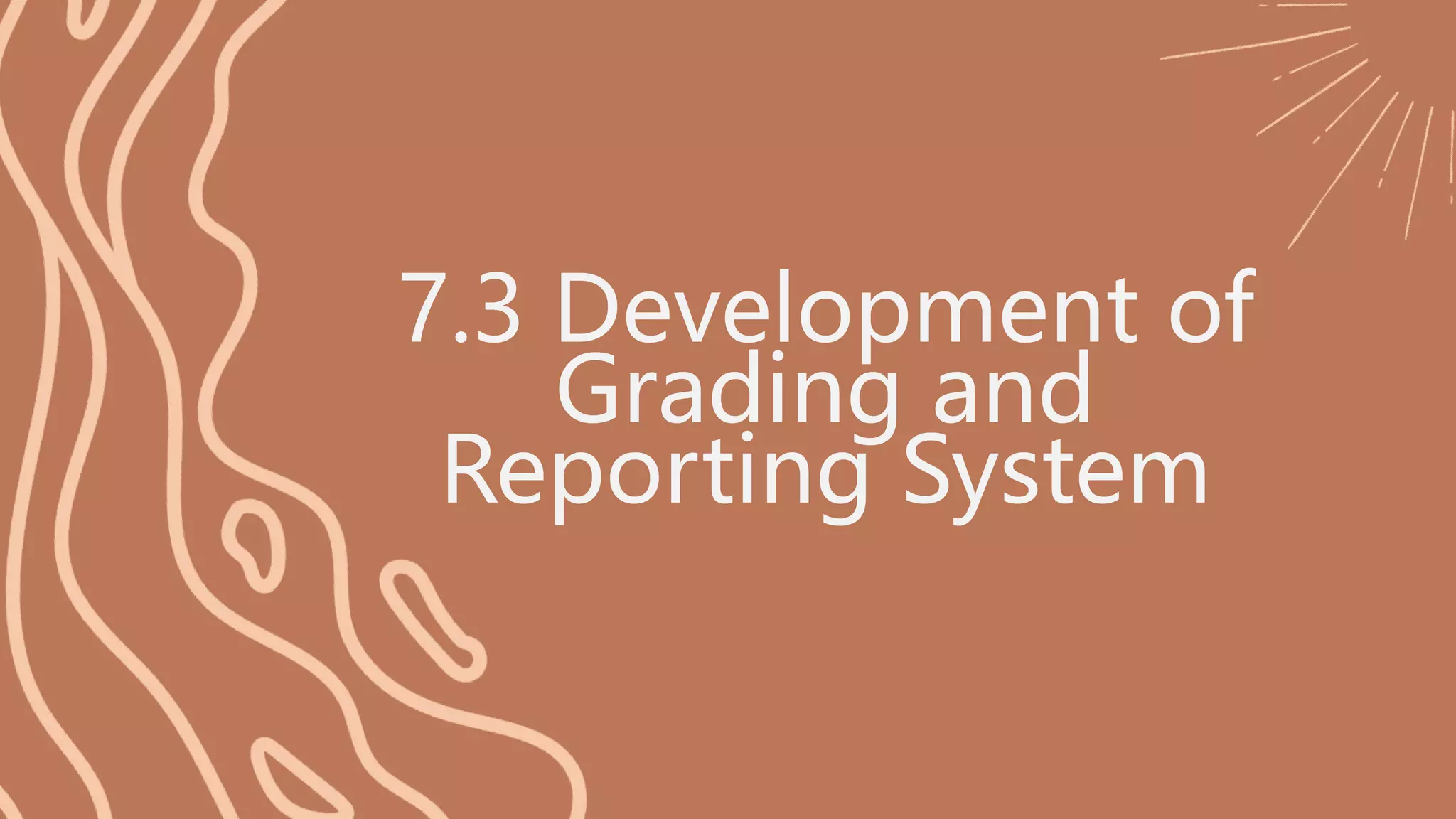 Chapter 7 - Grading and Reporting | PPTX