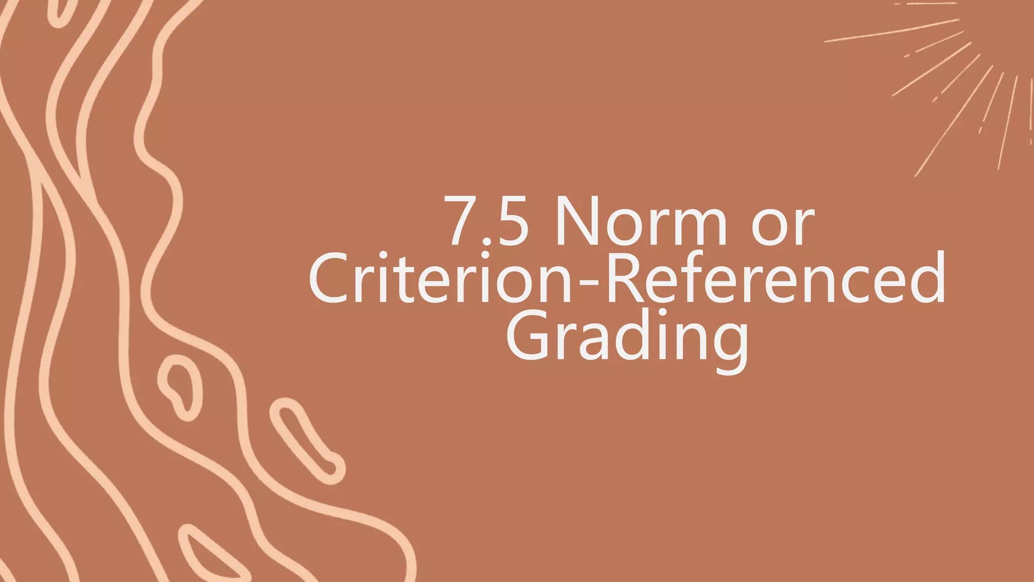 Chapter 7 - Grading and Reporting | PPTX