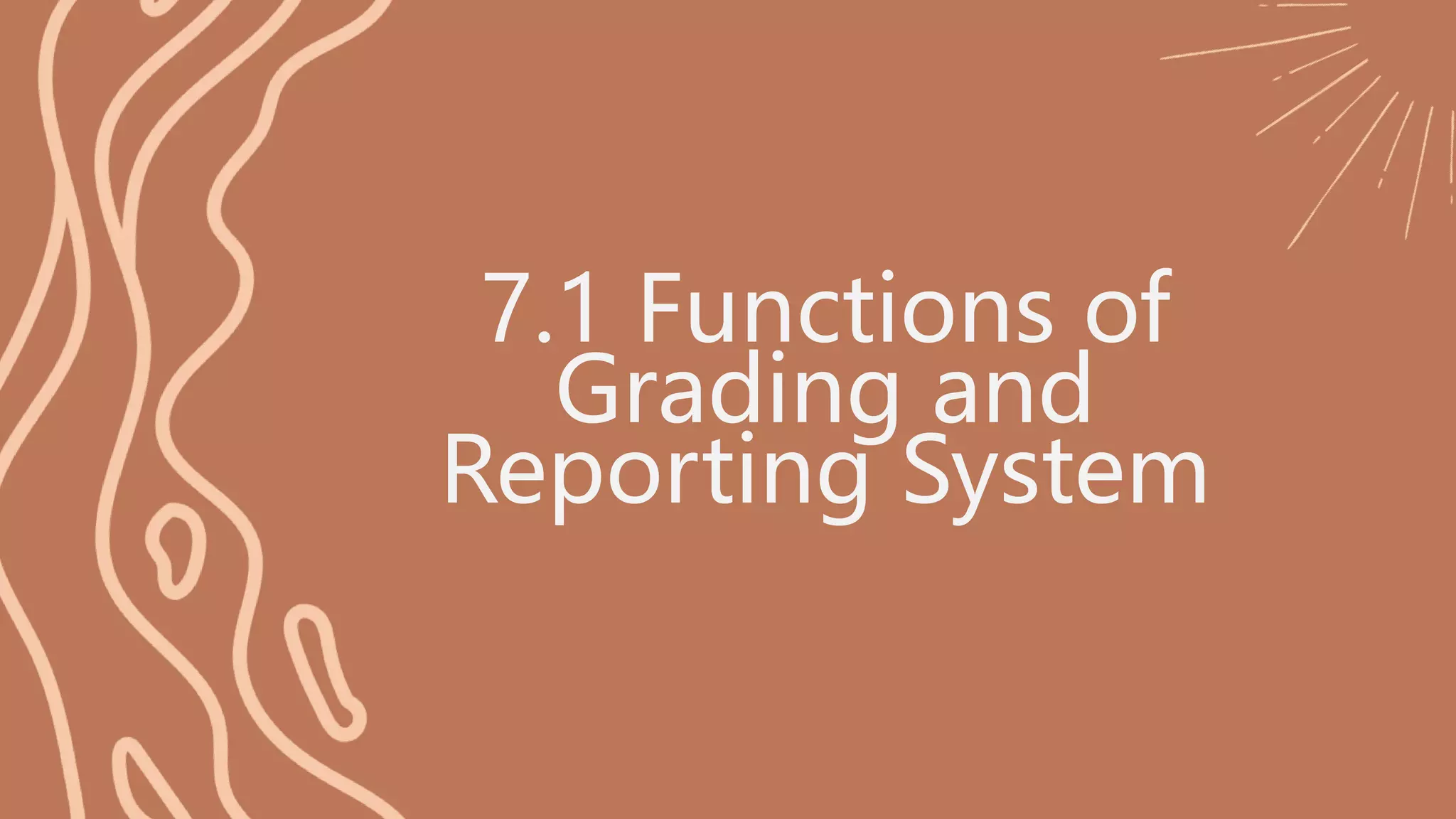 Chapter 7 - Grading and Reporting | PPTX