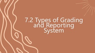 Chapter 7 - Grading and Reporting | PPTX
