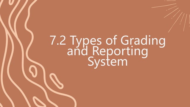 Chapter 7 - Grading and Reporting | PPTX