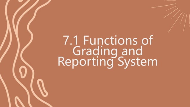 Chapter 7 - Grading and Reporting | PPTX