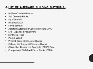 ALTERNATE BUILDING MATERIALS & TECHNOLOGICAL ALTERNATIVES IN ...