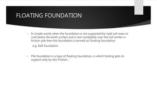 Case study on floating foundation | PPTX