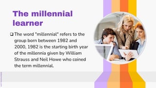 GROUP-9-MILLENNIAL-LEARNER-AND-TEACHING.pptx