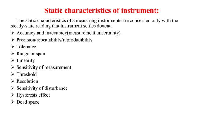 Measurement instruments Static and dynamic characteristics Calibration Systematic Errors, Random ...