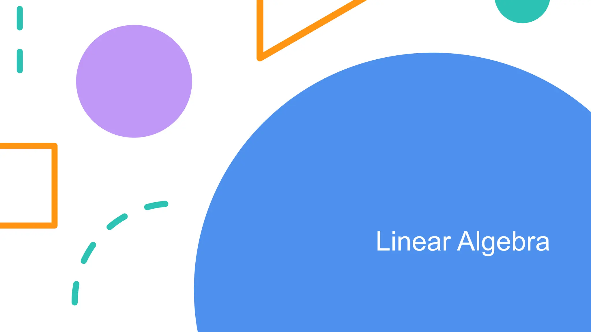 Linear Algebra Presentation including basic of linear Algebra | PPTX