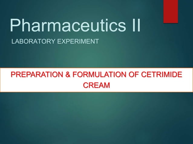 Preparation and Formulation of Cetrimide Cream | PPTX | Skin and ...