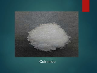 Preparation and Formulation of Cetrimide Cream | PPTX