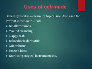 Preparation and Formulation of Cetrimide Cream | PPTX