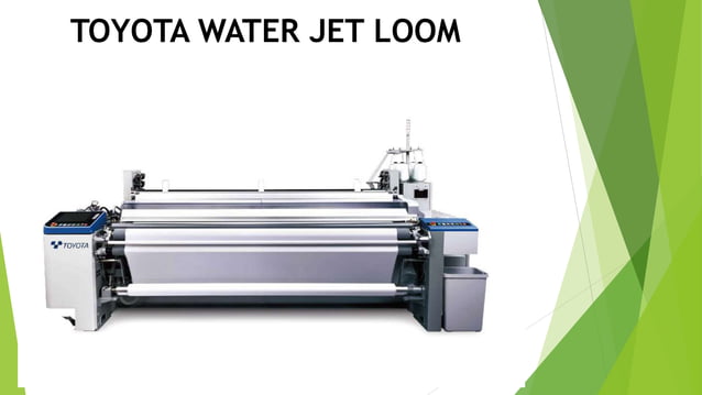 WATER JET WEAVING MACHINE | PPTX | Needlework | Arts and Crafts