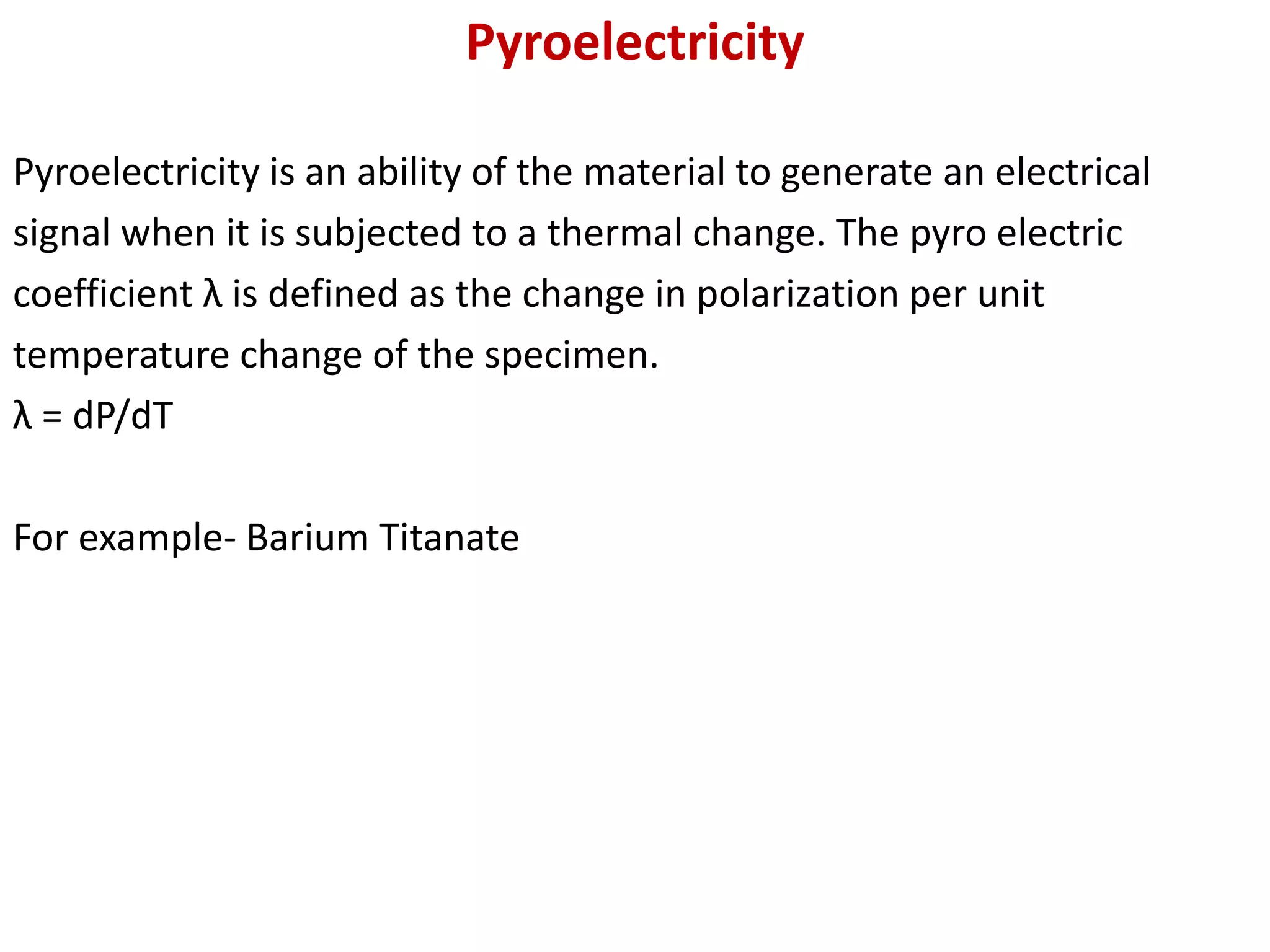 Ferro Electricity,Pyroelectricity,Electrical conductivity | PPTX