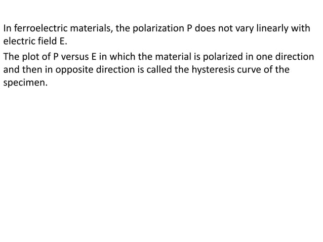 Ferro Electricity,Pyroelectricity,Electrical conductivity | PPTX