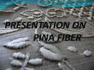 Pina Fiber | PPTX