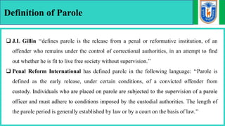 Parole: Definition, Objectives, Conditions and Social Implication | PPT
