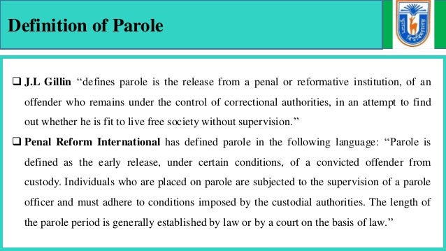 Parole: Definition, Objectives, Conditions and Social Implication