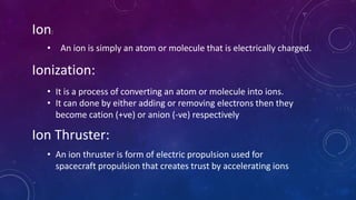 Ion Propulsion System | PPTX