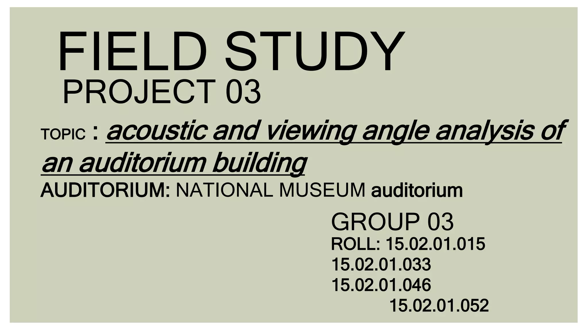 acoustic and viewing angle analysis of an auditorium building | PPTX