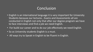 importance of learning english as university undergraduate | PPT