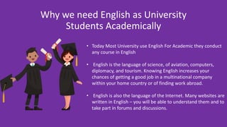 importance of learning english as university undergraduate | PPTX