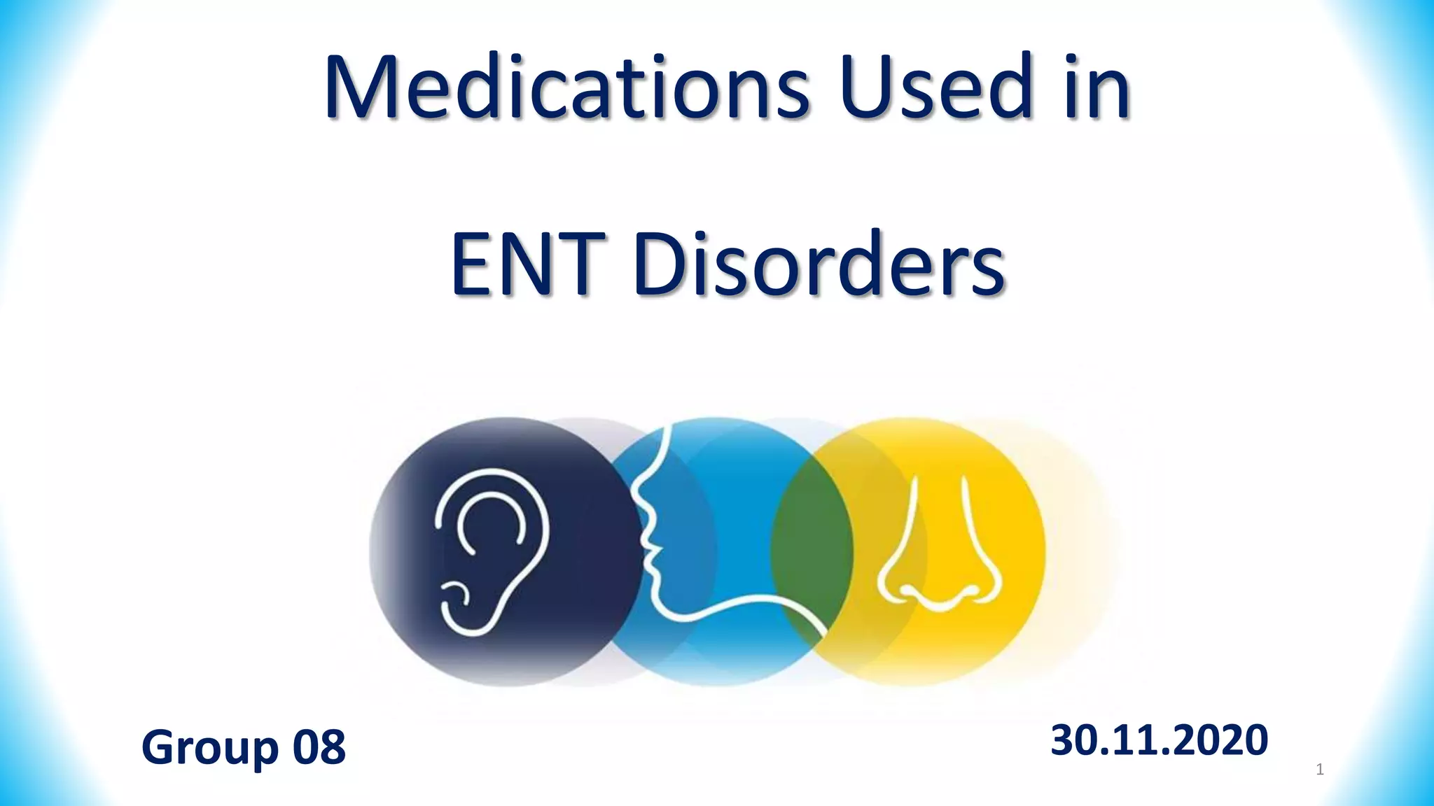ent pharmacology | PPTX