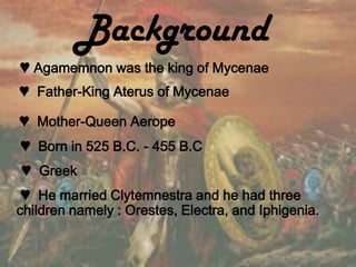 Life of Agamemnon. | PPT