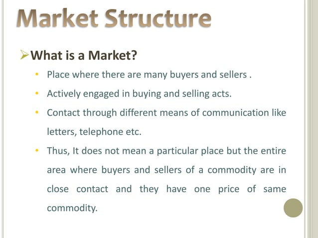 Economics - Market Structure | PPTX | Commodities | Economy