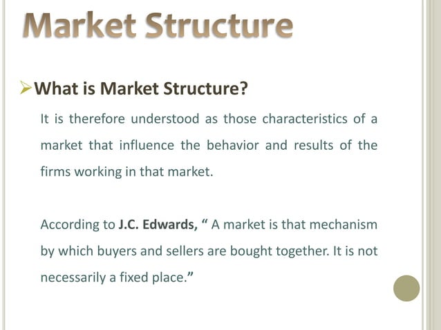 Economics - Market Structure | PPTX | Commodities | Economy