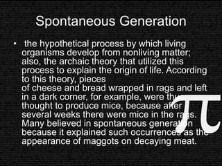 Group 1 Spontaneous Generation (How Life Begins ?) | PPT