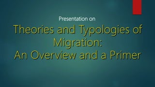Theories of migration | PPTX