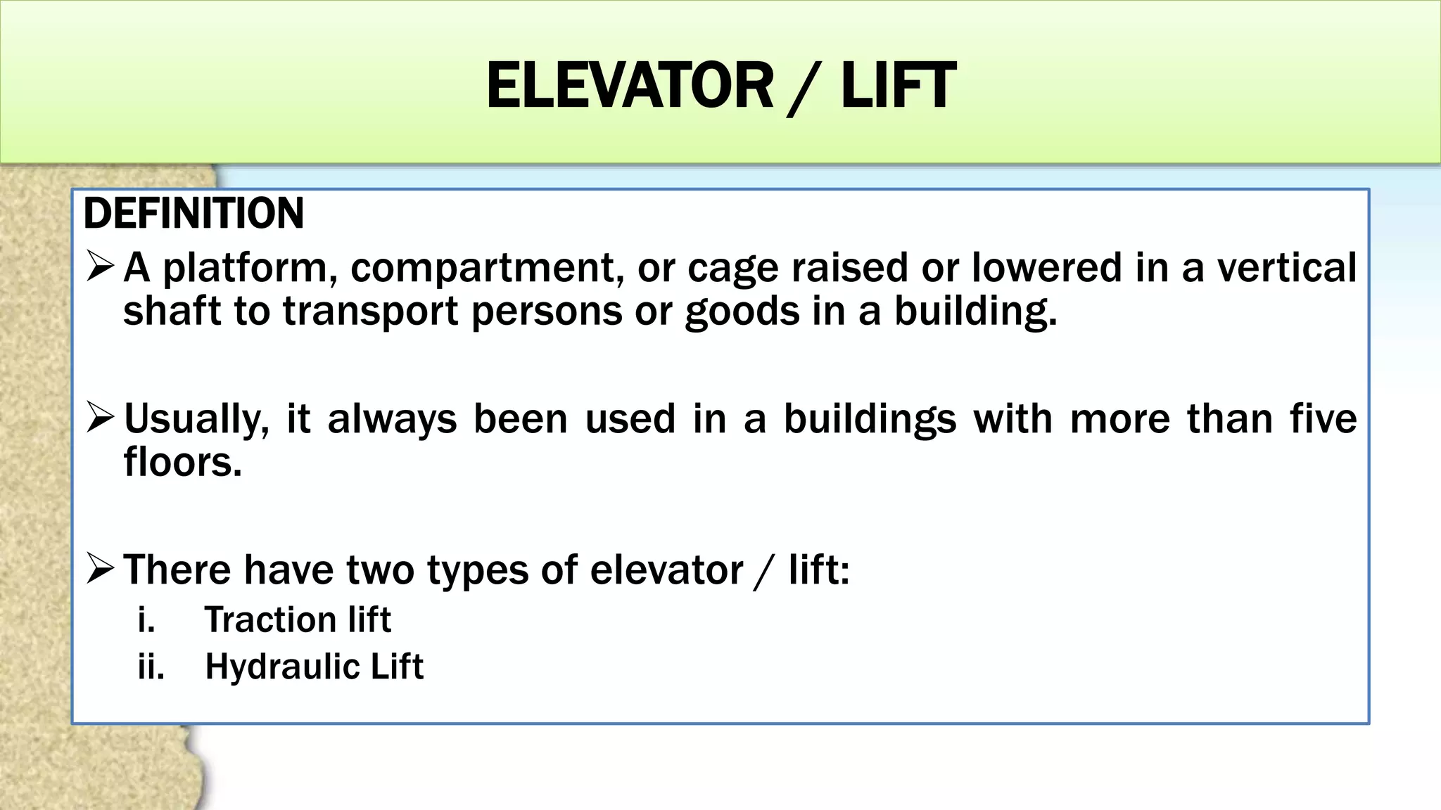 TYPICAL LIFT DESIGN (TRACTION AND HYDRAULIC LIFT) COMPONENTS AND ...