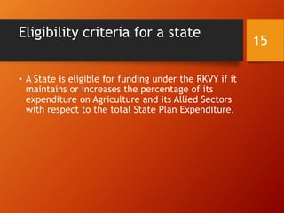 Rashtriya Krishi Vikas Yojana - RKVY | PPTX
