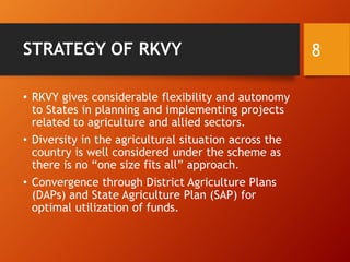 Rashtriya Krishi Vikas Yojana - RKVY | PPTX