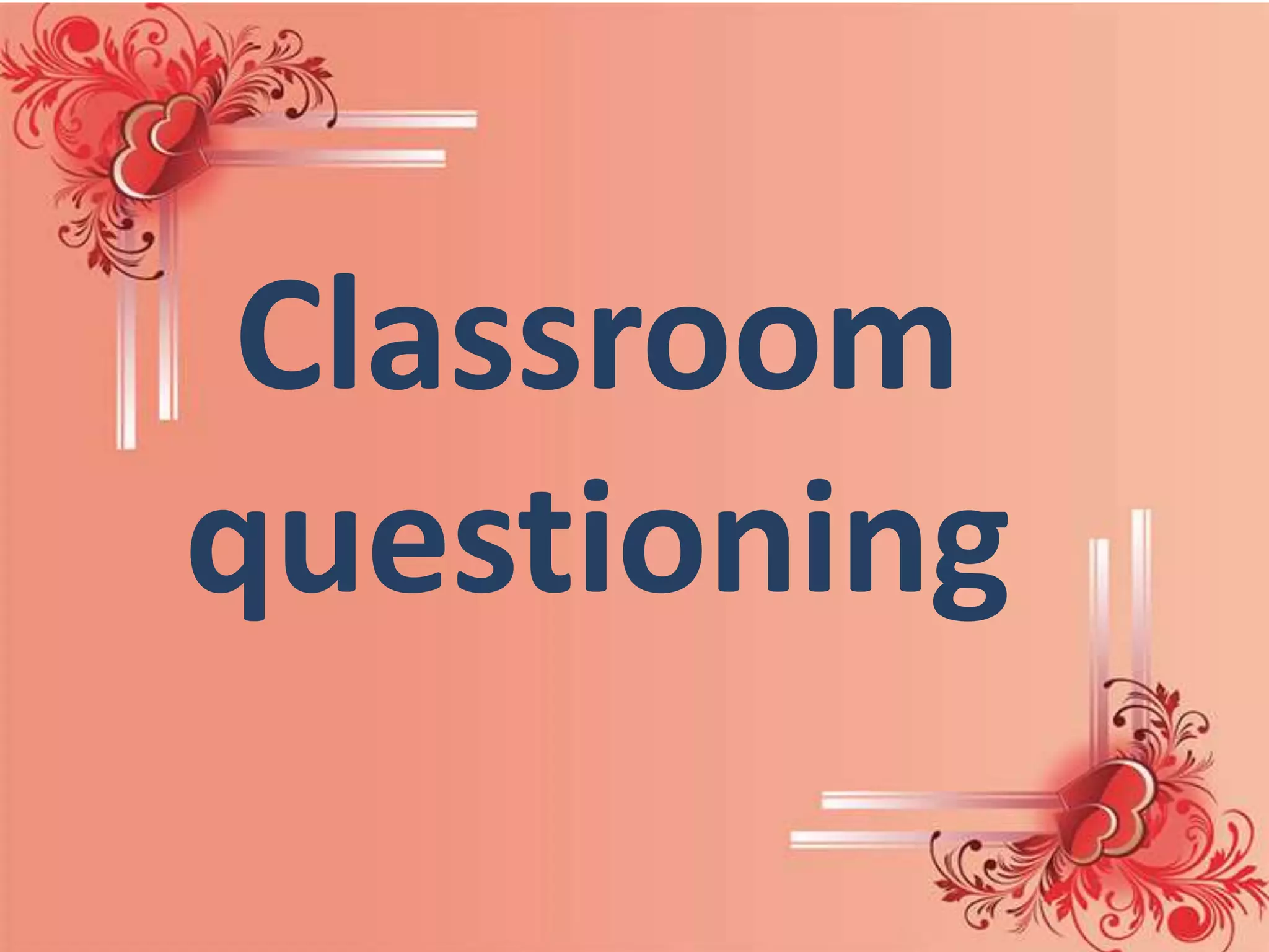 classroom questioning | PPTX